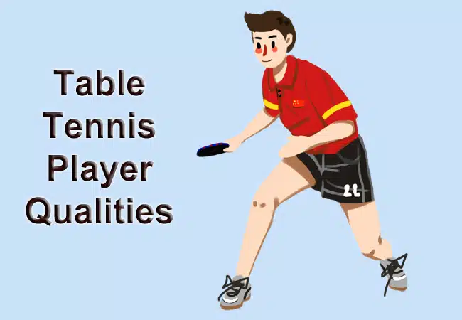 Five Qualities of a Table Tennis Player - Table Tennis Spot